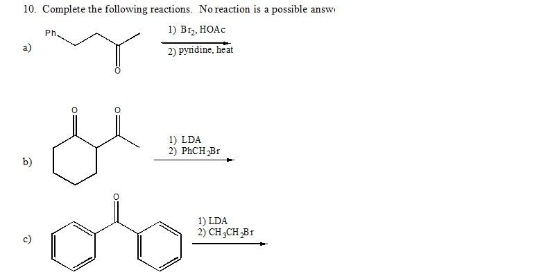 Solved 10. Complete the following reactions. No reaction is | Chegg.com