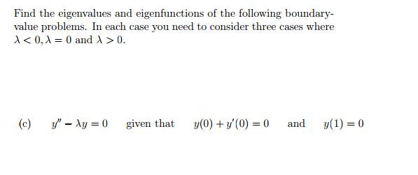 Solved Find the eigenvalues and eigenfunctions of the | Chegg.com