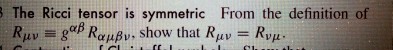 Solved Prove that the Ricci Tensor is symmetric from the | Chegg.com