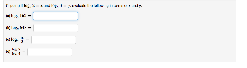 Solved If log_b 2 = x and log_b 3 = y, evaluate the | Chegg.com
