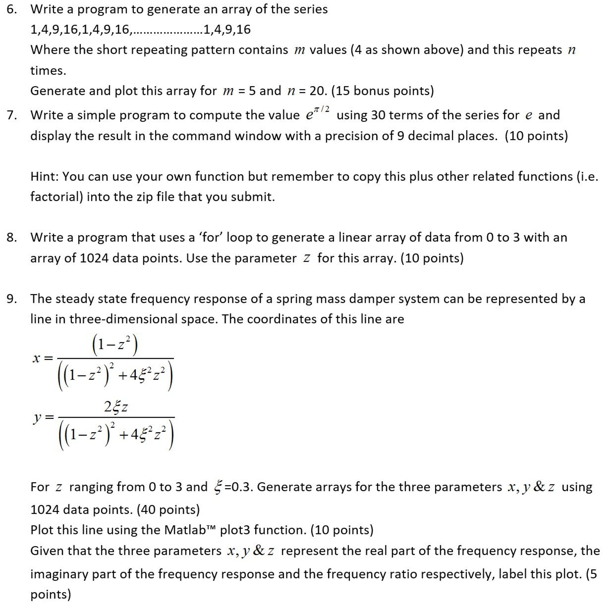 Solved Write a program to generate an array of the series | Chegg.com