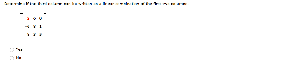 Solved Determine if the third column can be written as a | Chegg.com