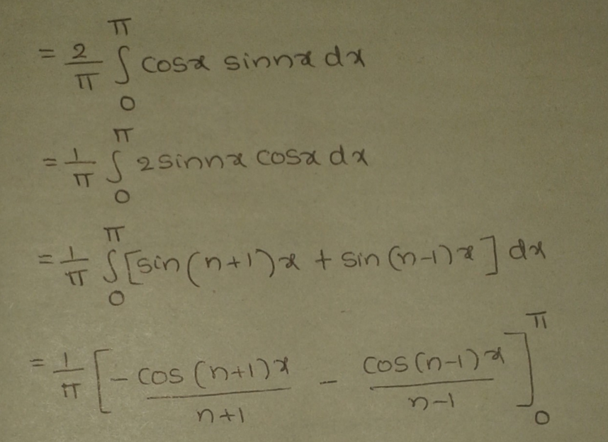 Solved 2/pie integrate pie _0 cosx sinx dx 1/pie integrate | Chegg.com