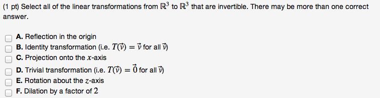 Solved Select all of the linear transformations from R^3 to | Chegg.com