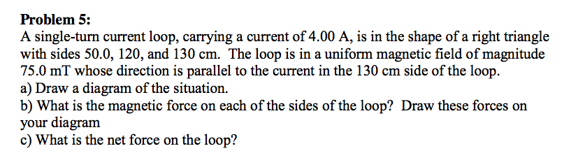 Solved A single-turn current loop, carrying a current of | Chegg.com