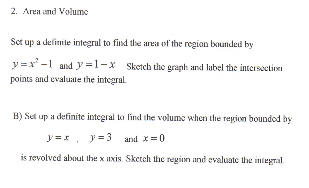 Solved Area and Volume Set up a definite integral to find | Chegg.com