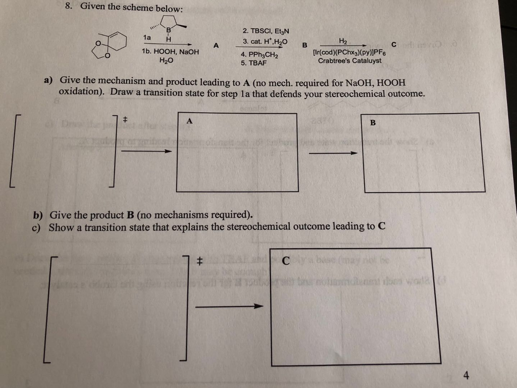 Solved 8. Given the scheme below: 2. TBSCI, Et3N 3. cat. | Chegg.com