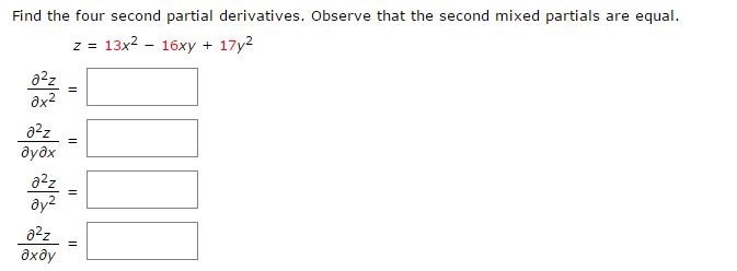 Solved Find the four second partial derivatives. Observe | Chegg.com