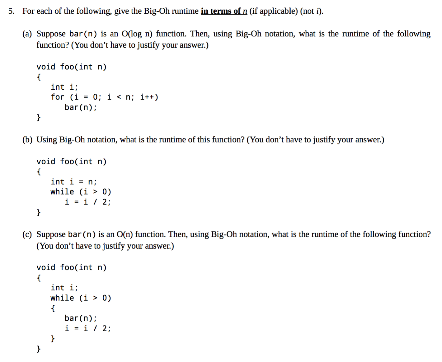 Solved For each of the following, give the Big-Oh runtime in | Chegg.com