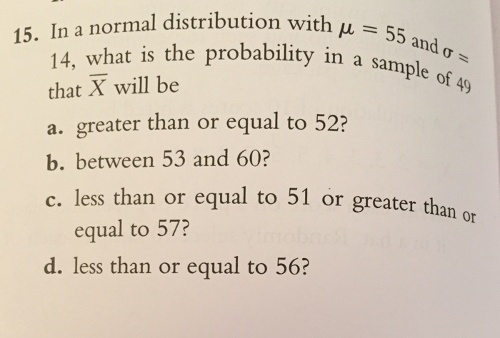 Solved ー55 = 55 and σ = u 15. In a normal distribution with | Chegg.com
