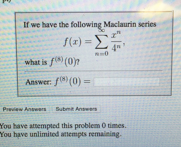 Solved If we have the following Maclaurin series f(x) = | Chegg.com