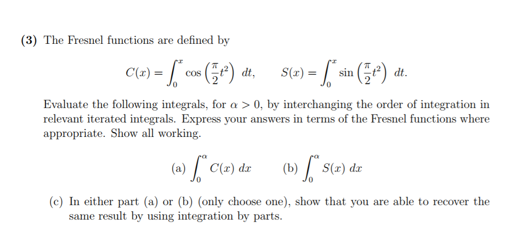 Solved (3) The Fresnel functions are defined by -I.co-Gr) dt | Chegg.com