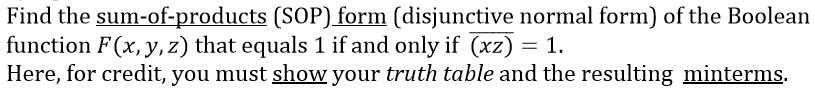 Solved Find the sum-of-products (SOP) form (disjunctive | Chegg.com
