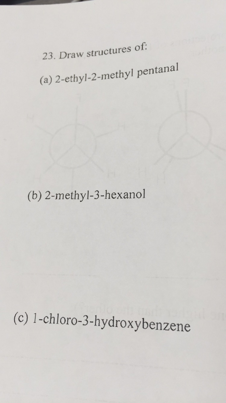 Solved Draw structures of. 2-ethyl-2-methyl pentanal | Chegg.com