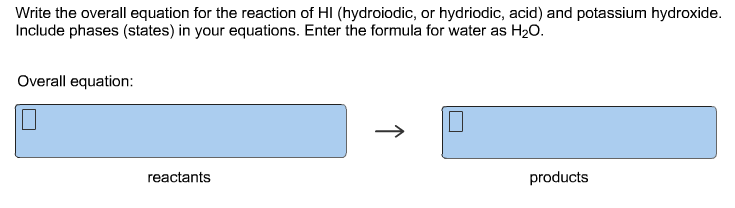Solved write the overall equation for the reaction of HI | Chegg.com