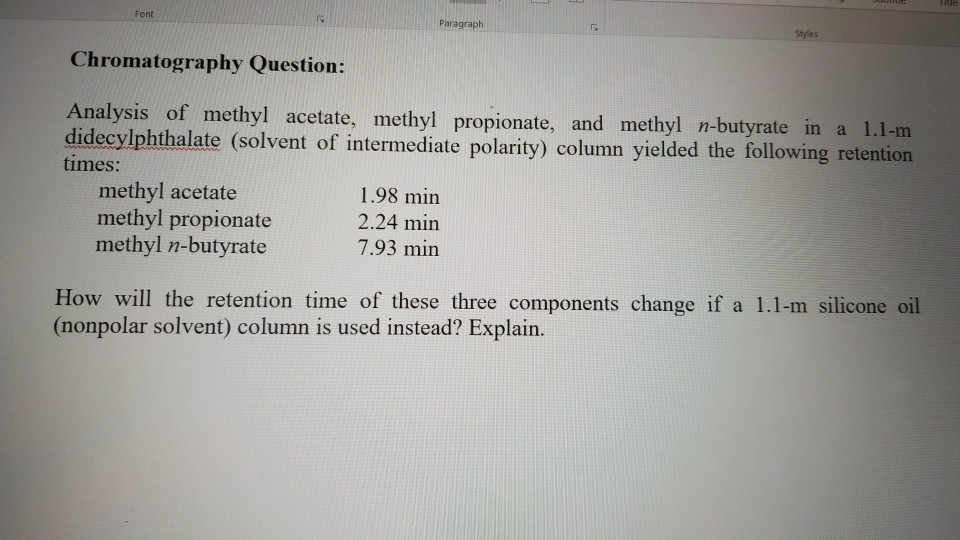 Solved Font Paragraph Styles Chromatography Question: | Chegg.com