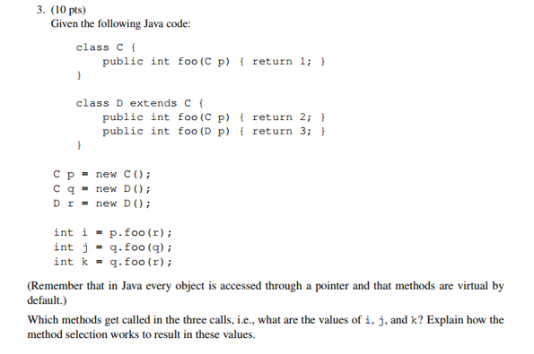 Solved 3 10 Pts Given The Following Java Code Class C 