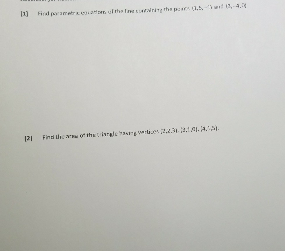 Solved 1] Find parametric equations of the line containing | Chegg.com