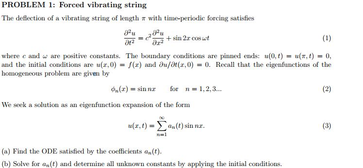 PROBLEM 1: Forced vibrating string The deflection of | Chegg.com