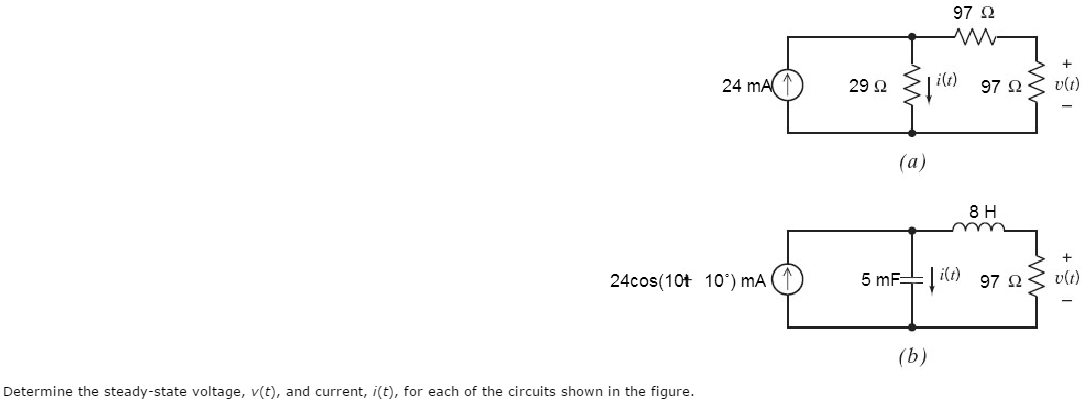 Solved Determine the steady-state voltage, v(t), and | Chegg.com