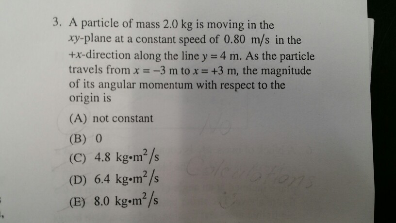 Solved 3. A particle of mass 2.0 kg is moving in the | Chegg.com