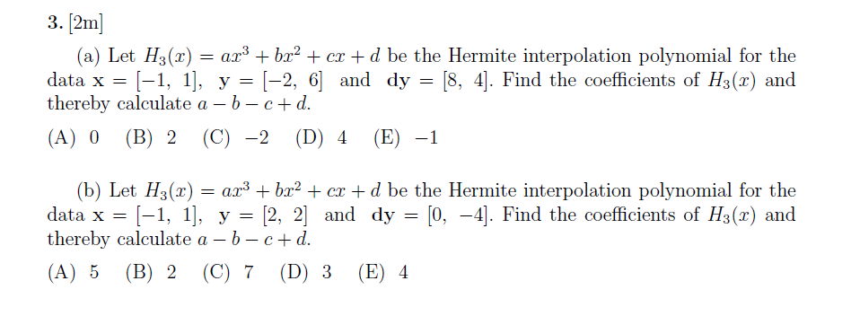 Solved Let H_3(x) = ax^3 + bx^3 + cx + d be the Hermits | Chegg.com