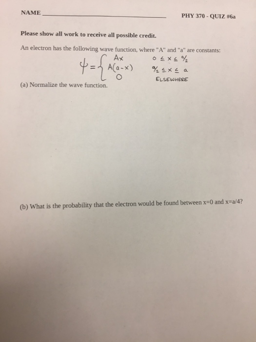 Solved: An Electron Has The Following Wave Function, Where... | Chegg.com