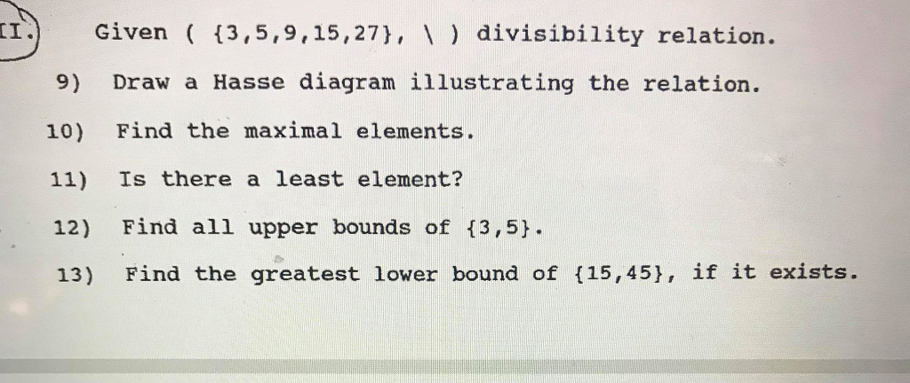 Solved I Given (3,5,9,15,27), ) divisibility relation. 9) | Chegg.com