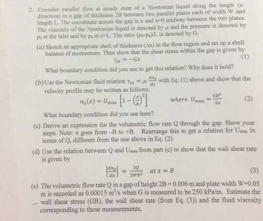 Solved Consider parallel flow at steady state of a Newtonian | Chegg.com