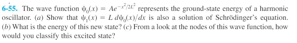 Solved The Wave Function Psi 0 X Ae X 2 2l 2 Represents