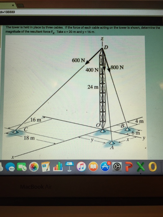 Solved The tower is held in place by three cables. If the | Chegg.com