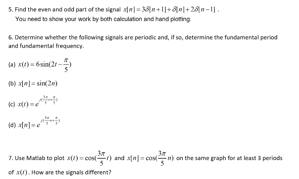 Solved 5. Find the even and odd part of the signal .d n-??? | Chegg.com