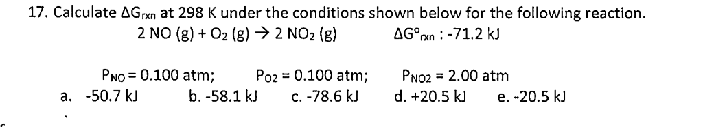 Solved Calculate delta G_rxn at 298 K under the conditions | Chegg.com