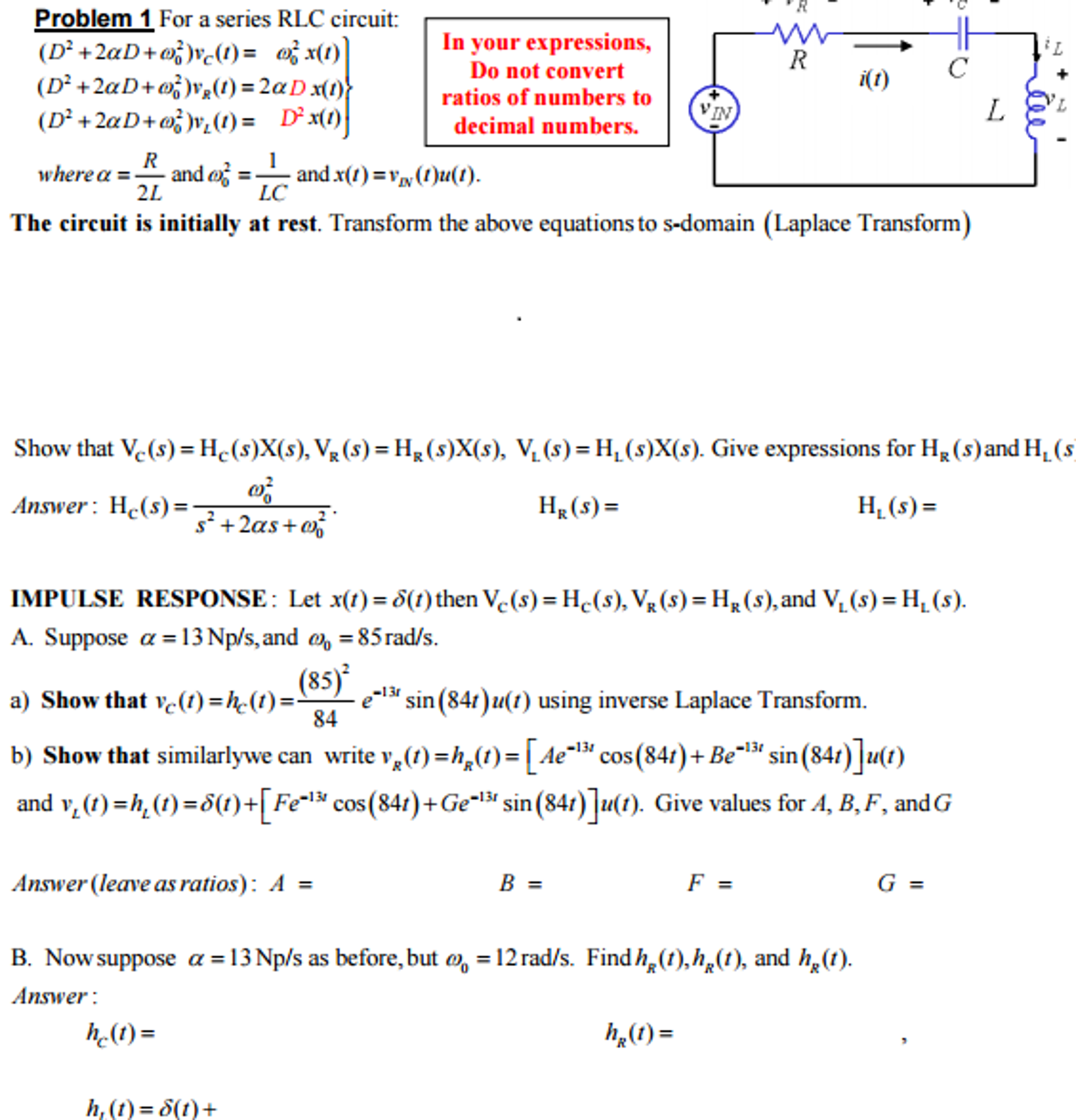 Solved For a series RLC circuit: (D^2 + 2 alpha D + | Chegg.com