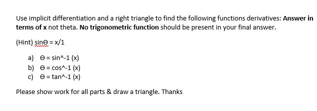 Solved Use Implicit Differentiation And A Right Triangle To Chegg