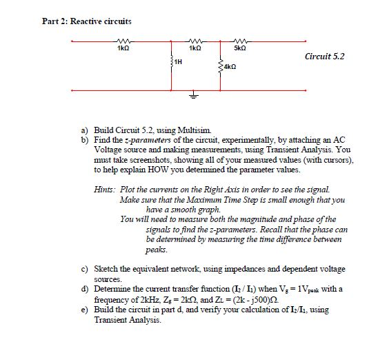 Solved Part 2 Reactive Circuits Circuit 52 1h A Build 
