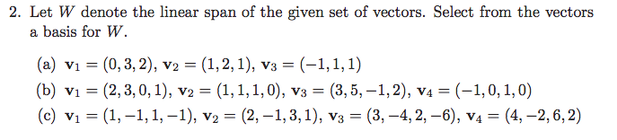 Solved 2. Let W denote the linear span of the given set of | Chegg.com