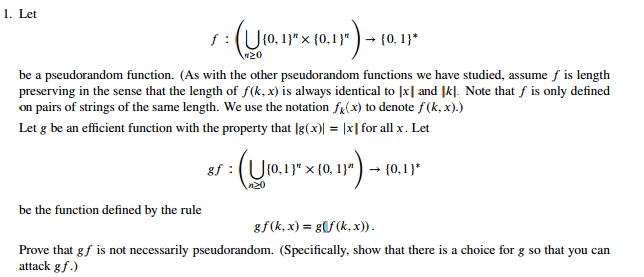1 Let Be A Pseudorandom Function As With The Other