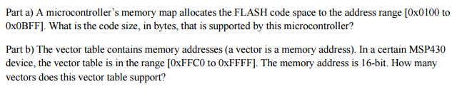 Solved A microcontroller's memory map allocates the FLASH | Chegg.com