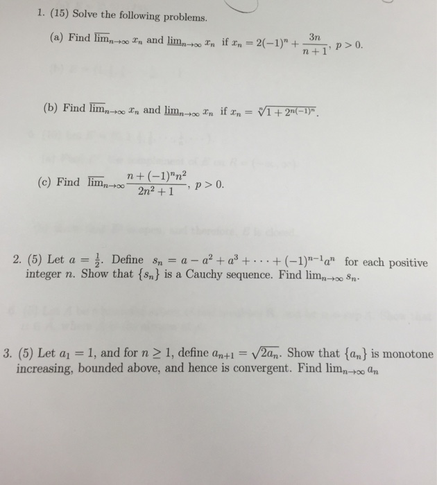 Solved Solve the following problems. Find lim_n rightarrow | Chegg.com