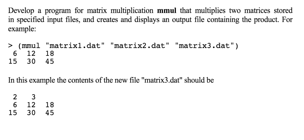 Solved 6. The files "matrix 1.dat" and "matrix2.dat" are | Chegg.com