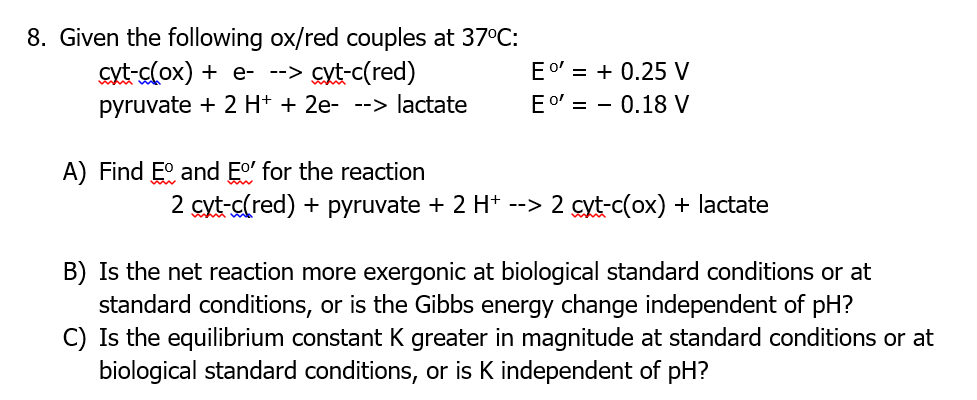 Solved Given the following ox/red couples at 37 degree C: | Chegg.com