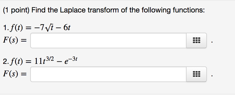 Solved (1 point) Find the Laplace transform of the following | Chegg.com