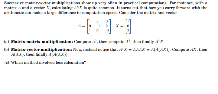 Solved Successive matrix-vector multiplications show up very | Chegg.com