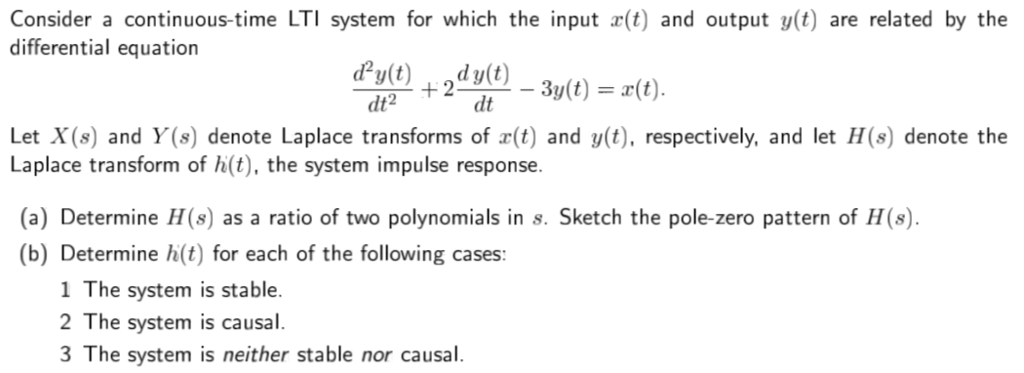 Solved Consider a continuous-time LTI system for which the | Chegg.com