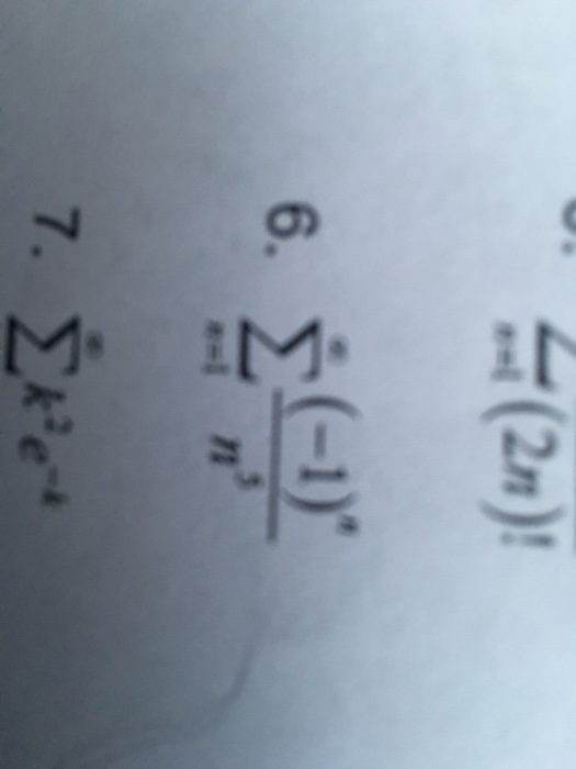 Solved Sigma^infinity_n=1 (-1)^n/n^3 sigma^infinity k^2e^-k | Chegg.com Solved Sigma^infinity_n=1 (-1)^n/n^3 sigma^infinity k^2e^-k | Chegg.com