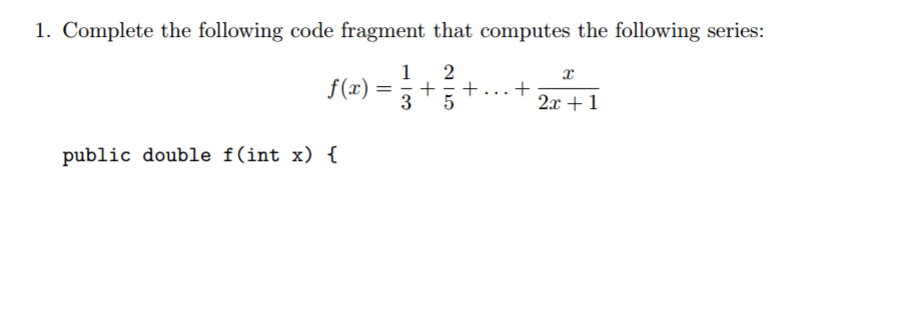 Solved Complete the following code fragment that computes | Chegg.com
