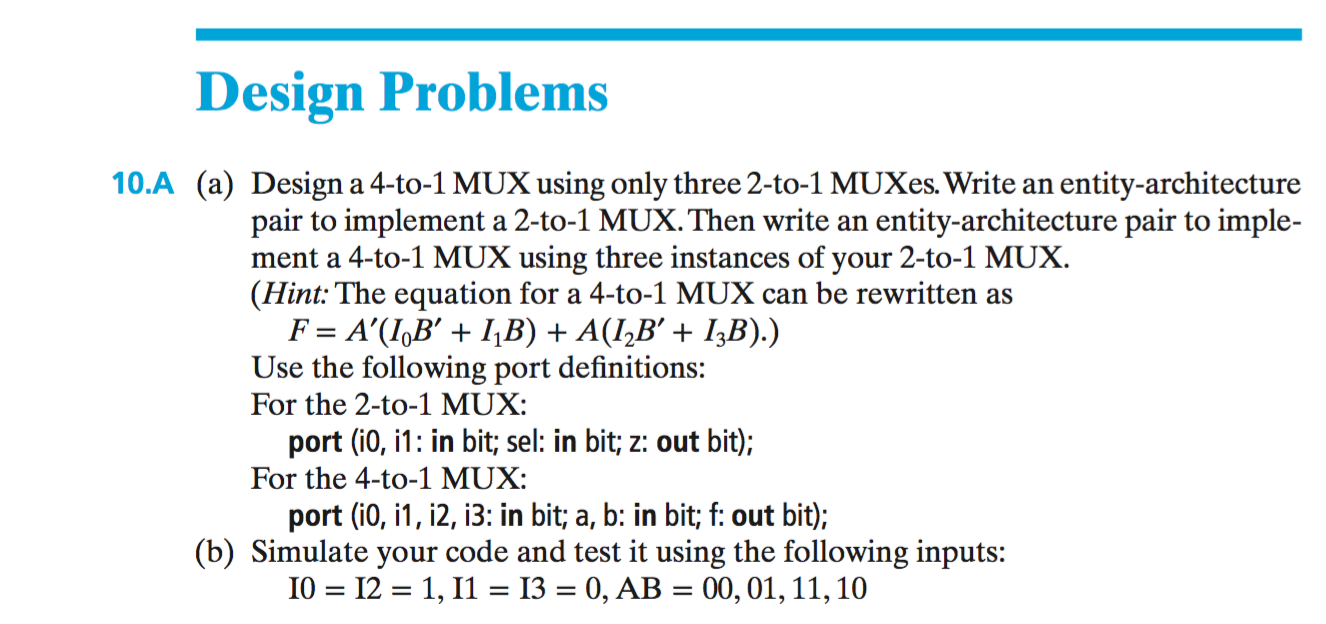 Design Problems 10.A (a) Design a 4-to-1 MUX using | Chegg.com