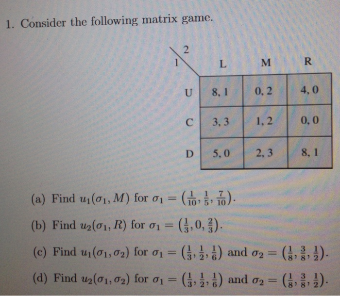 consider the following matrix game. | Chegg.com