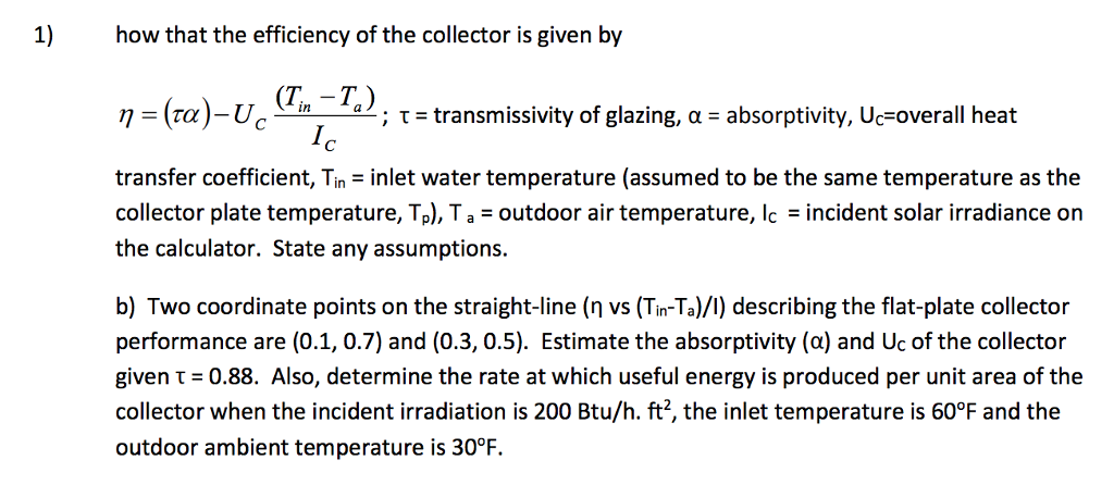 Solved 1) how that the efficiency of the collector is given | Chegg.com